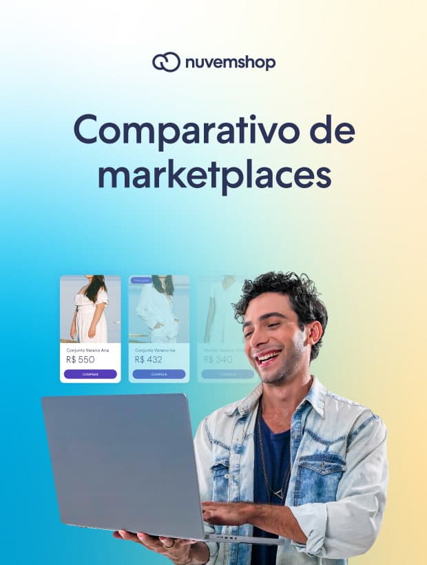 Comparativo de marketplaces: quais são os melhores? [e-book]